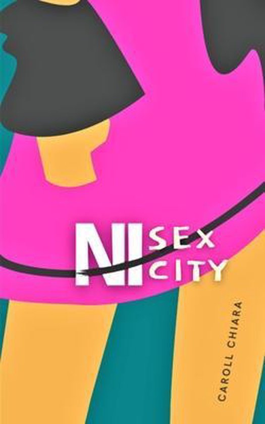 Ni Sex Ni City Caroll Chiara 9798703480168 Boeken Bol