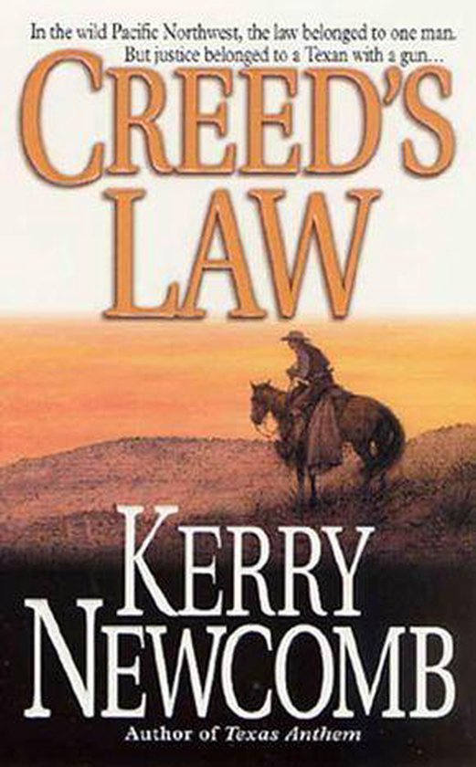 The Texas Anthem Series 5 - Creed's Law (ebook), Kerry Newcomb ...