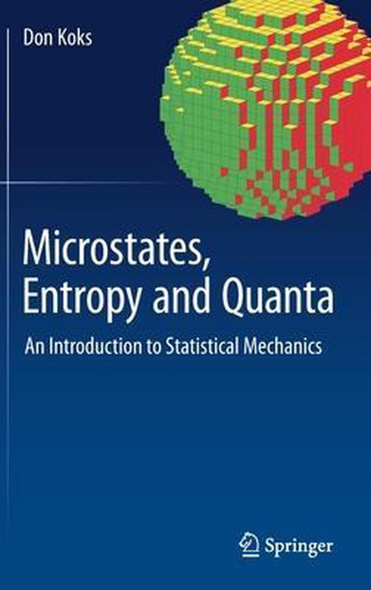 Microstates, Entropy and Quanta: An Introduction to Statistical ...