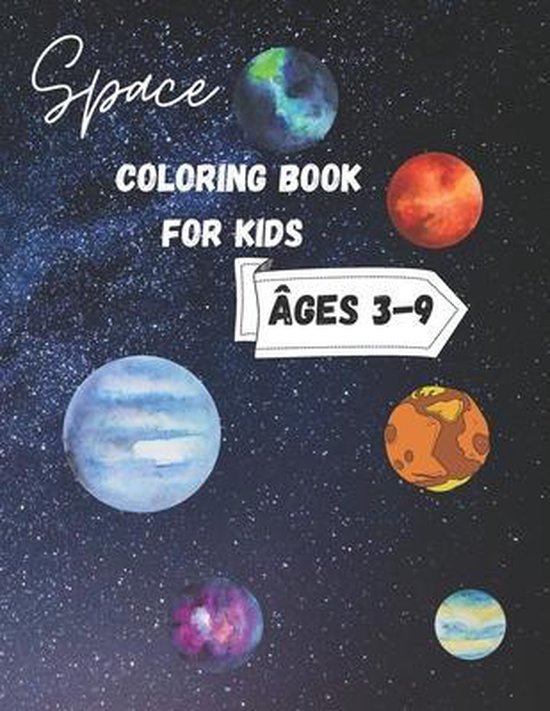 Space Coloring Book for Kids Ages 3-9: Fantastic Outer Space Coloring ...