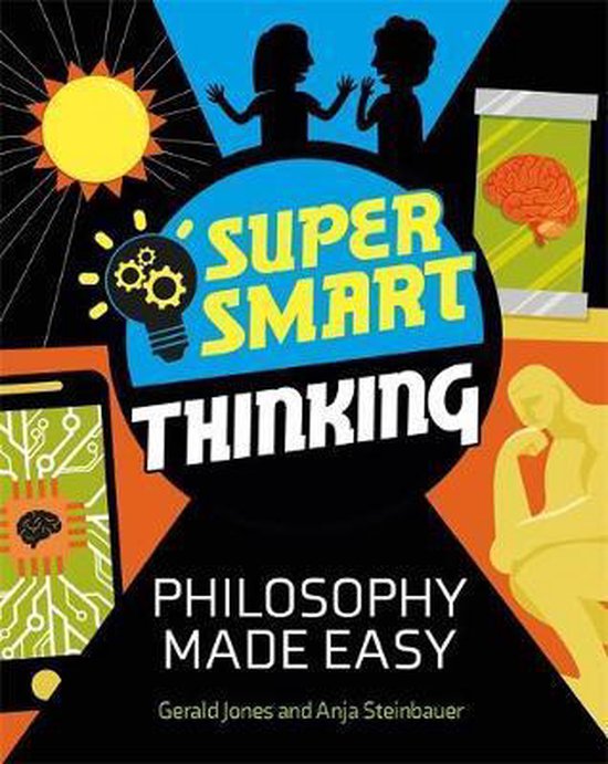 Super Smart Thinking- Super Smart Thinking: Philosophy Made Easy ...