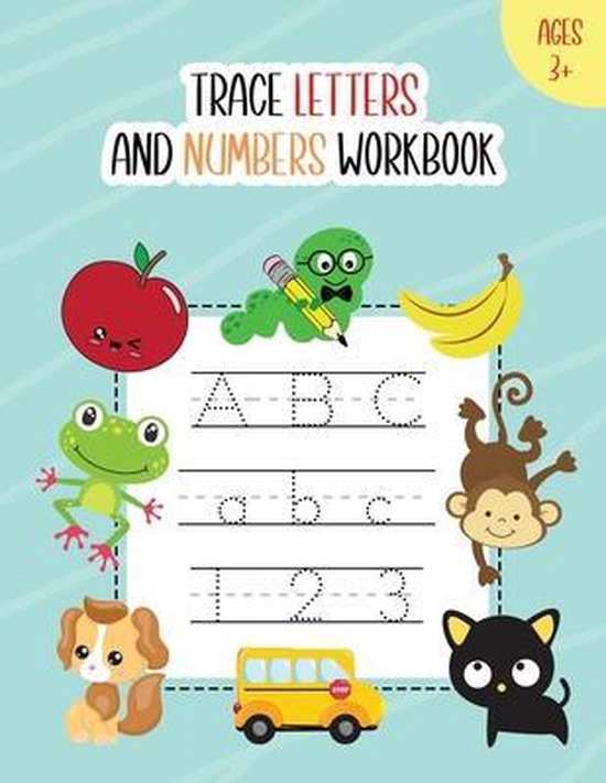 Trace Letters and Numbers Workbook: Learn How to Write Alphabet A-Z Upper and Lower... | bol.com