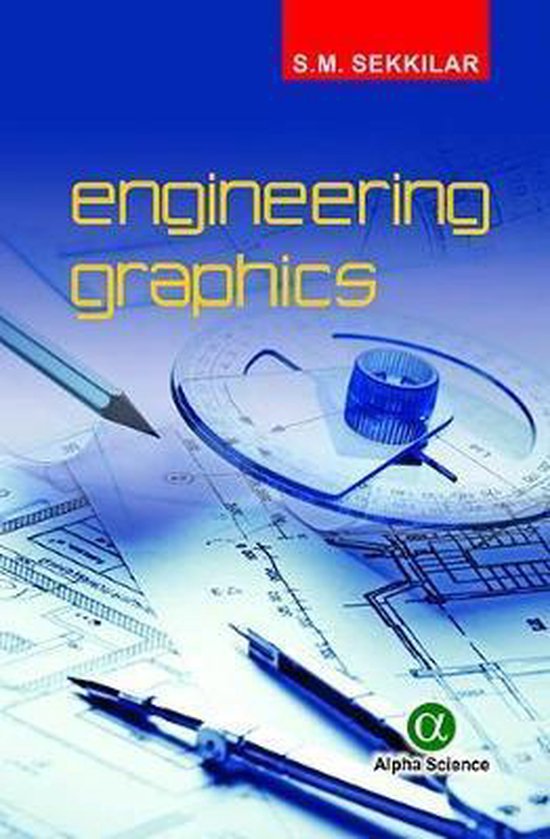 Engineering Graphics | 9781783323524 | S. M. Sekkilar | Boeken | bol.com