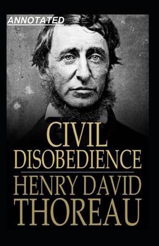 Civil Disobedience annotated, Henry David Thoreau | 9798585277184 ...