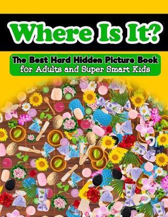 Hidden Picture Activity Books for Adults- Where Is It? The Best Hard ...