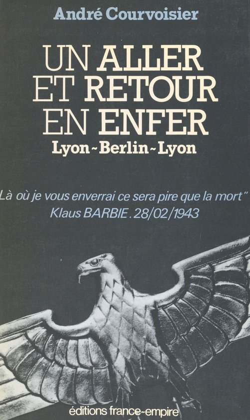 Un aller et retour en enfer (ebook), André Courvoisier | 9782402248211 ...