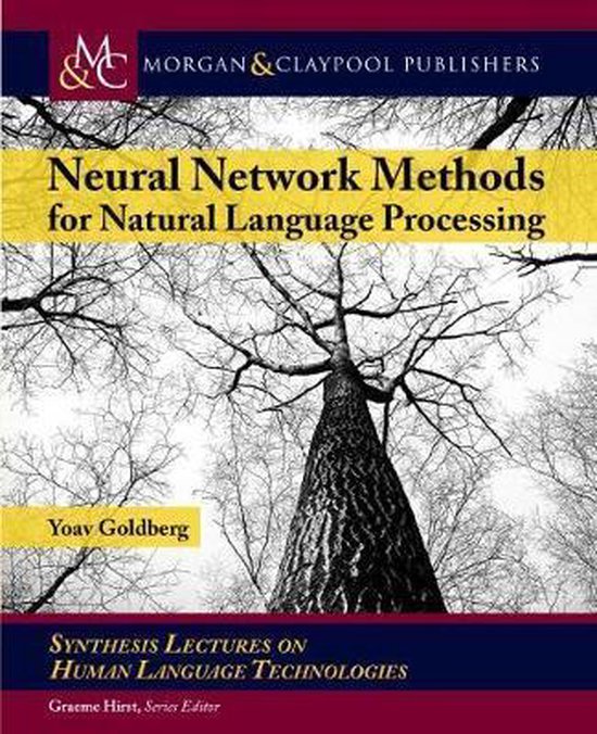 Neural Network Methods in Natural Language Processing | 9781627052986 ... Neural Network Methods in Natural Language Processing | 9781627052986 ...