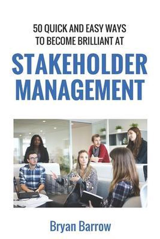 Stakeholder Management | 9781542687751 | Bryan Barrow | Boeken | bol