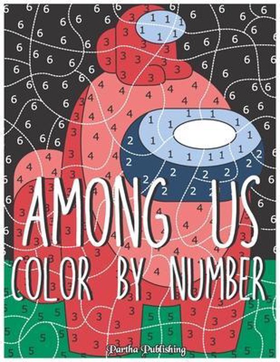 Among us Color by Number, Partha Publishing | 9798573156200 | Boeken ...