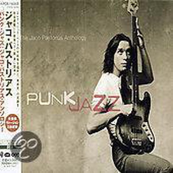 Punk Jazz: The Jaco Past, Jaco Pastorius | CD (album) | Muziek | bol.com