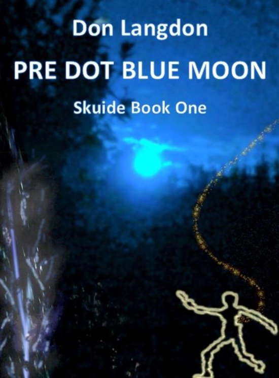 Pre Dot Blue Moon (ebook), Don Langdon | 9781370079674 | Boeken | bol.com