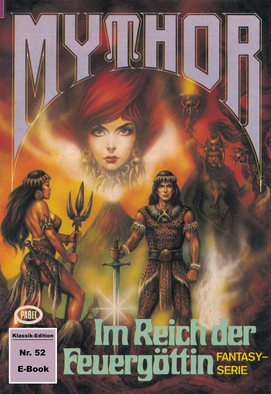 Mythor 52 - Mythor 52: Im Reich der Feuergöttin (ebook), Horst Hoffmann ...