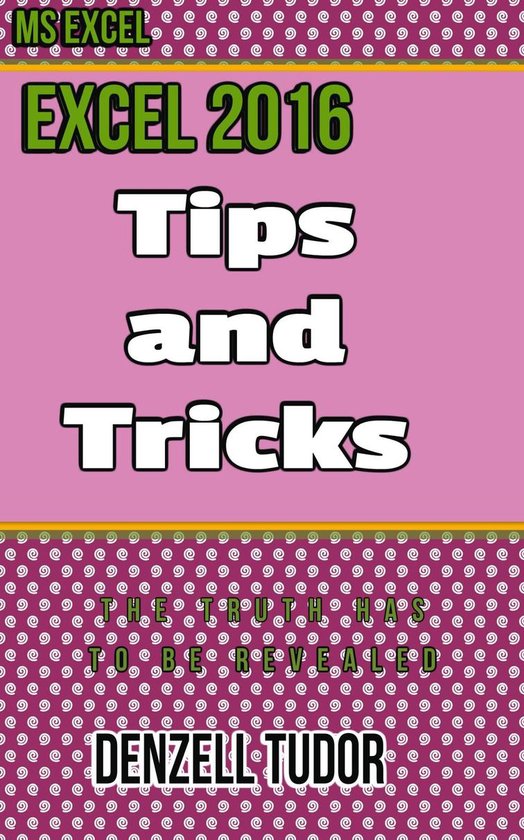 Excel 2016 Tips and Tricks (ebook), Denzell Tudor | 1230003628140 ...