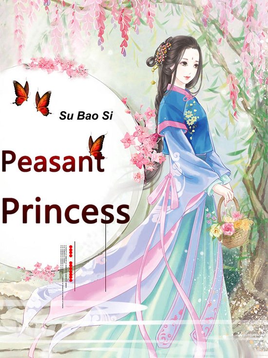 Volume 1 1 - Peasant Princess (ebook), Su Baosi | 9781647819774 ...