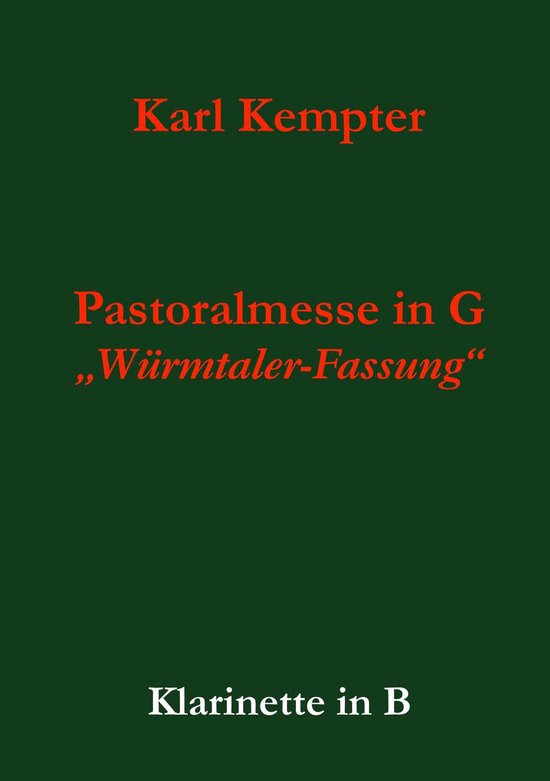 Kempter: Pastoralmesse in G. Klarinette (ebook), Karl Kempter ...