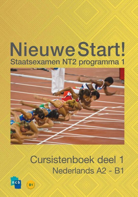 Nieuwe Start! Nederlands voor het staatsexamen Deel 1 / A2 - B1 ...