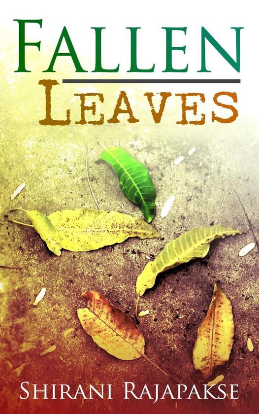 Fallen Leaves (ebook), Shirani Rajapakse | 9789553828576 | Boeken | bol