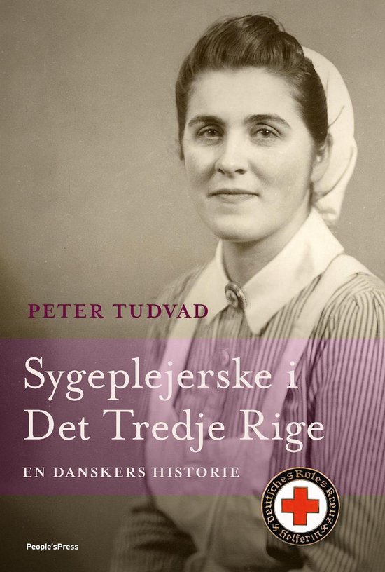 Sygeplejerske i Det Tredje Rige (ebook), Peter Tudvad | 9788770363464 ...