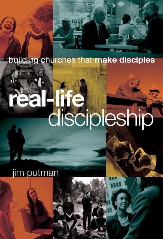 Real-Life Discipleship (ebook), Jim Putman | 9781617472688 | Boeken | bol