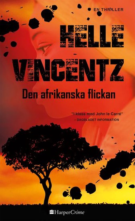 HarperCrime - Den afrikanska flickan (ebook), Helle Vincentz | 9789150720174 | Boeken | bol.com