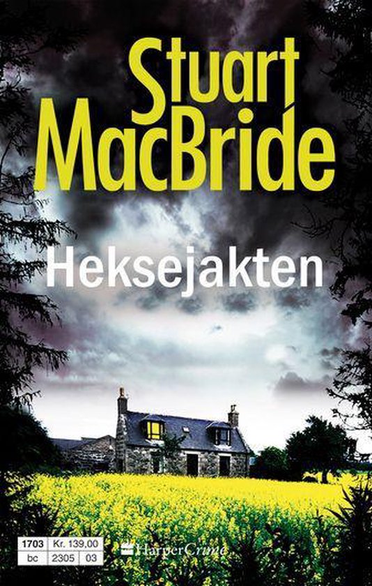 HarperCrime - Heksejakten (ebook), Stuart MacBride | 9789150740547 | Boeken | bol.com