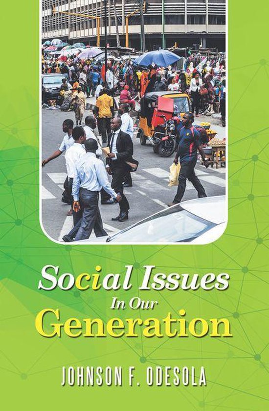 Social Issues in Our Generation (ebook), Johnson F. Odesola ...
