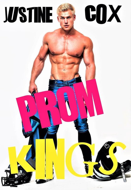 Prom Kings (ebook), Justine Cox | 9781393777052 | Boeken | bol