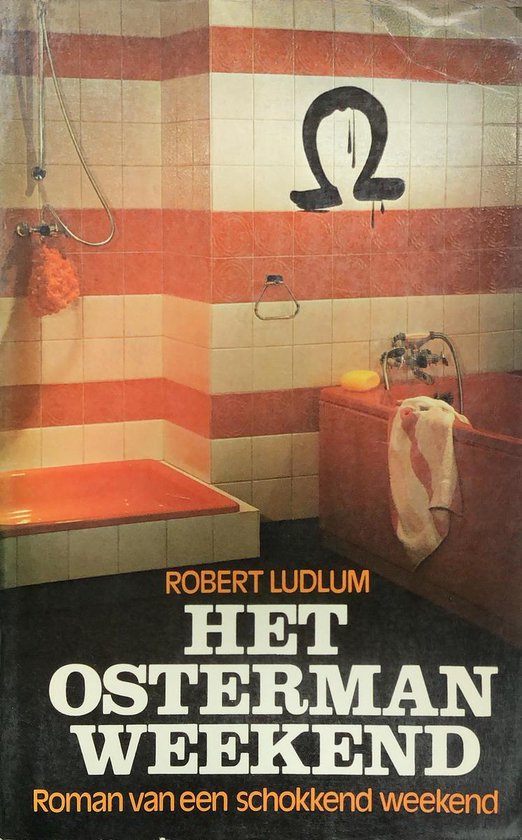 Osterman weekend, Robert Ludlum | 9789020401448 | Boeken | bol