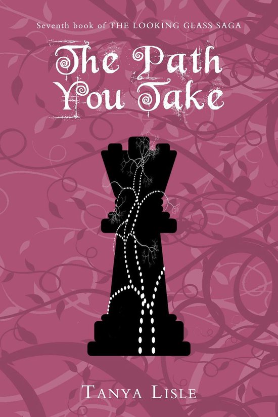 Looking Glass Saga 7 - Which Path You Take (ebook), Tanya Lisle ...