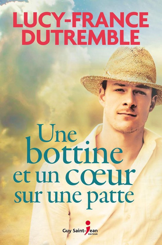 Une bottine et un coeur sur une patte (ebook), Lucy-France Dutremble ...