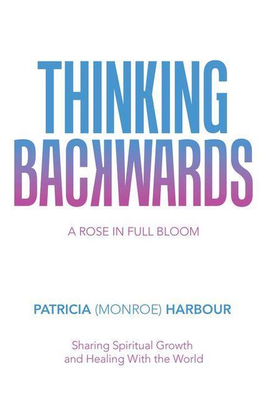 Thinking Backwards (ebook), Patricia Harbour | 9781982238827 | Boeken ...