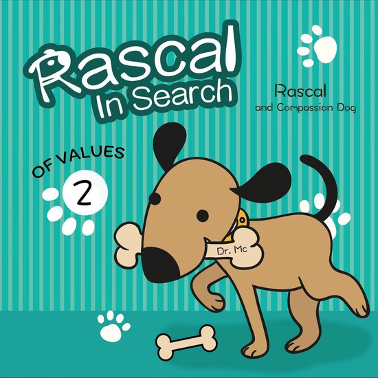 Children's Book About Dogs 2 - Rascal In Search Of Values 2 (ebook), Dr ...