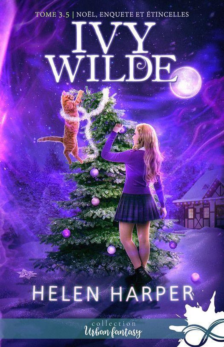 Ivy Wilde 3 - Noël, enquête et étincelles (ebook), Helen Harper ...