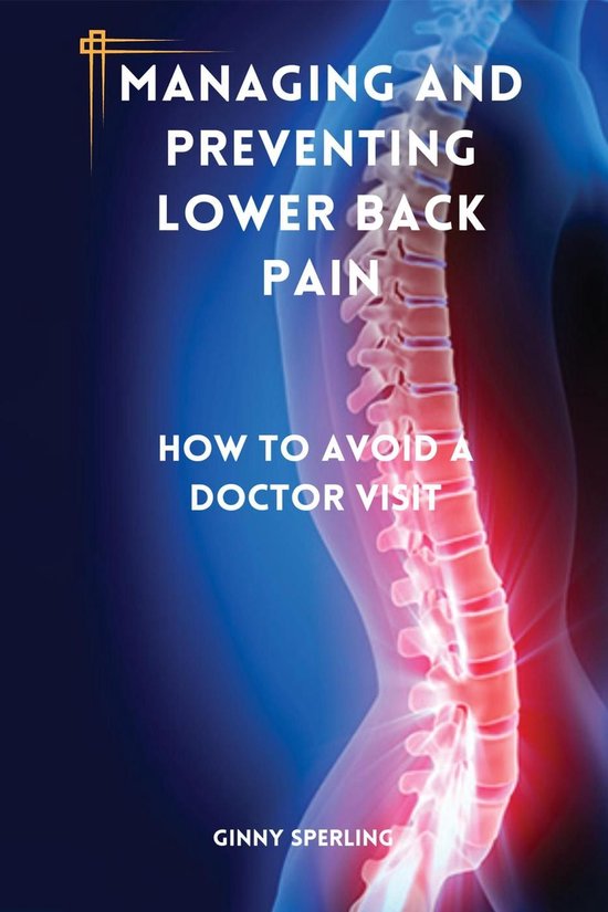Managing And Preventing Lower Back Pain (ebook), Ginny Sperling ...