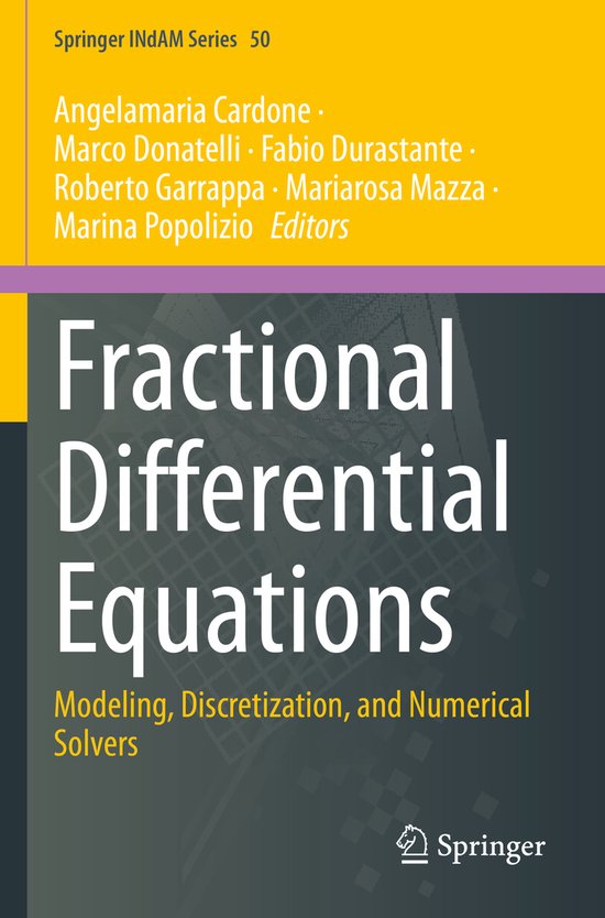 Fractional Differential Equations: Modeling, Discretization, and Numerical Solvers |... | bol