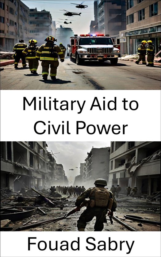 Military Science 256 - Military Aid to Civil Power (ebook), Fouad Sabry ...