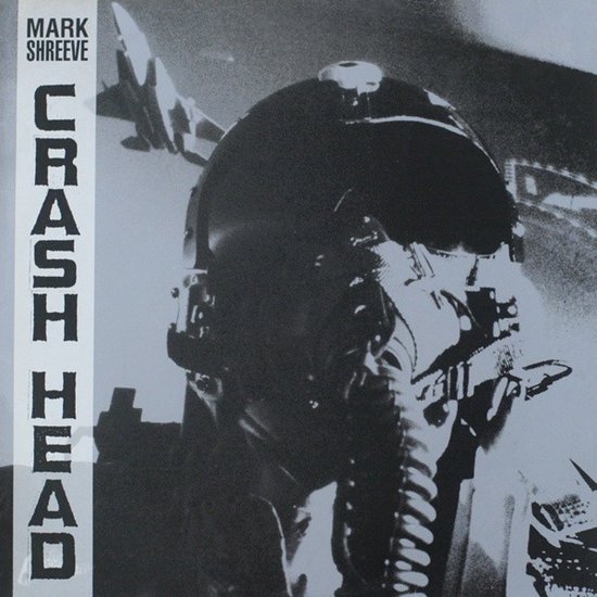 Mark Shreeve - Crash Head (LP) (Progressive) (1988), Mark Shreeve ...