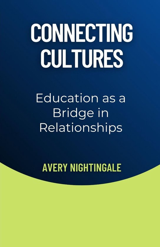 Connecting Cultures (ebook), Avery Nightingale | 9798330294831 | Boeken ...