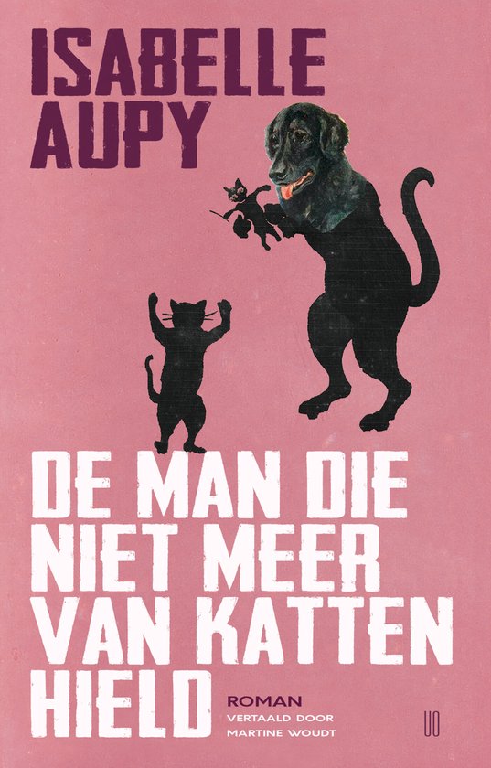 De man die niet meer van katten hield, Isabelle Aupy | 9789493367067 ...