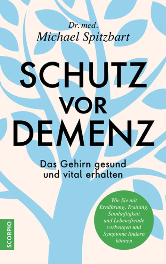 Schutz vor Demenz (ebook), Dr. Med. Michael Spitzbart | 9783958036277 ...