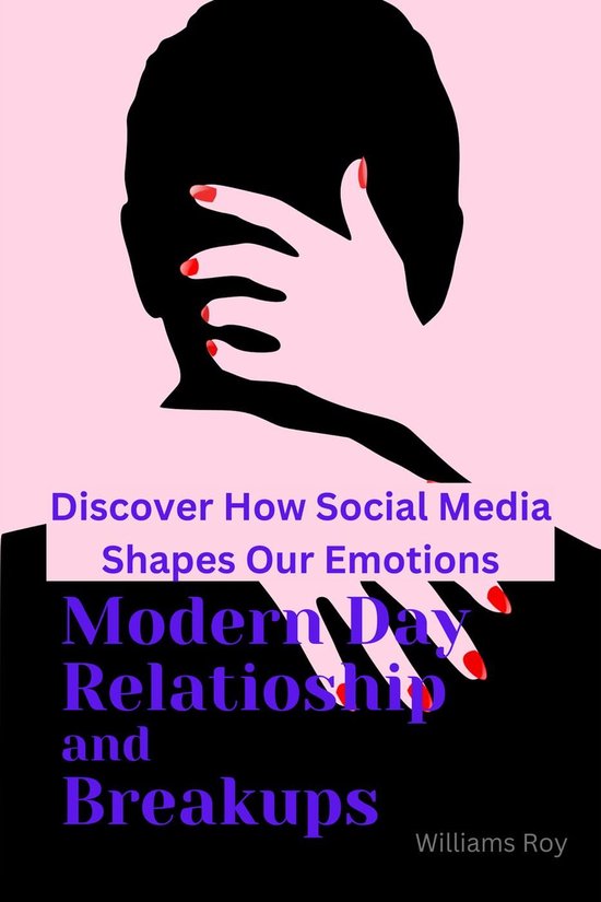 Modern Day Relationship and Breakups (ebook), Williams Roy ...