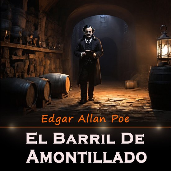 El Barril de Amontillado, Edgar Allan Poe | 9798875158858 | Boeken | bol