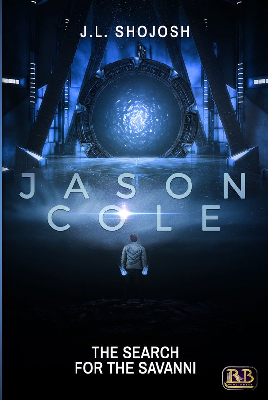 Jason Cole: The Search for the Savanni (ebook), J.L. Shojosh ...