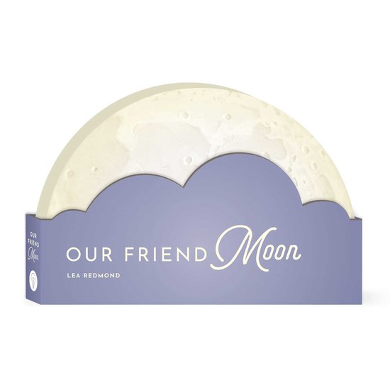 Full Circle Books- Our Friend Moon, Lea Redmond | 9781685550028 ...