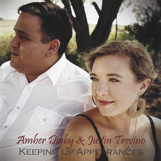 Amber Digby & Justin Trevino - Keeping Up Appearances (CD), Amber Digby ...