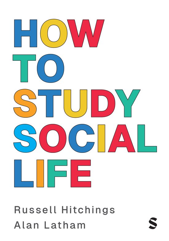How to Study Social Life | 9781529763669 | Russell Hitchings | Boeken | bol