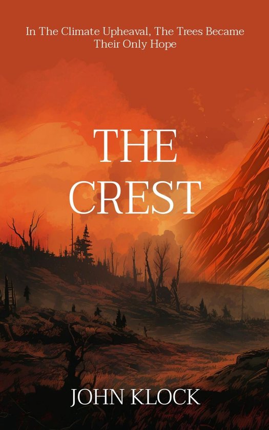 Northwest Climate Fiction Series 1 - THE CREST (ebook), John Klock ...