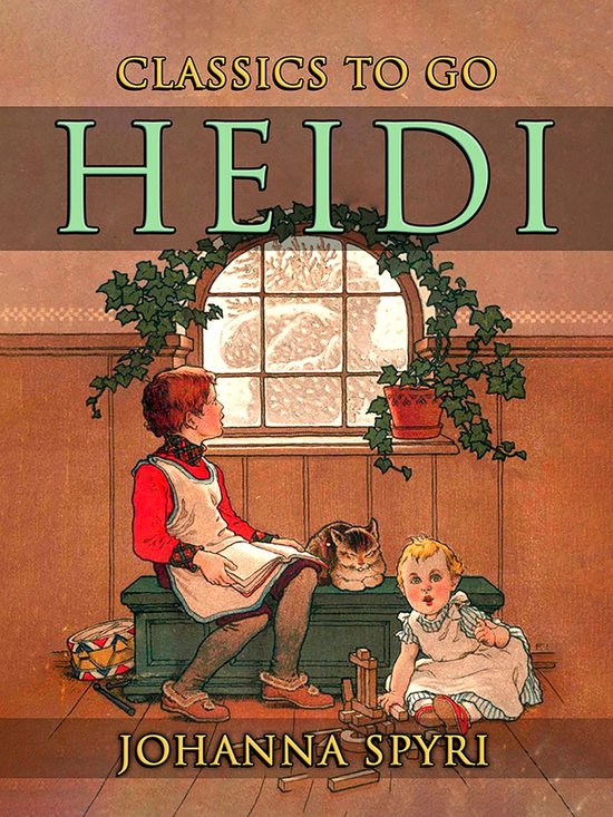 CLASSICS TO GO - Heidi (ebook), Johanna Spyri | 9783989733763 | Boeken ...