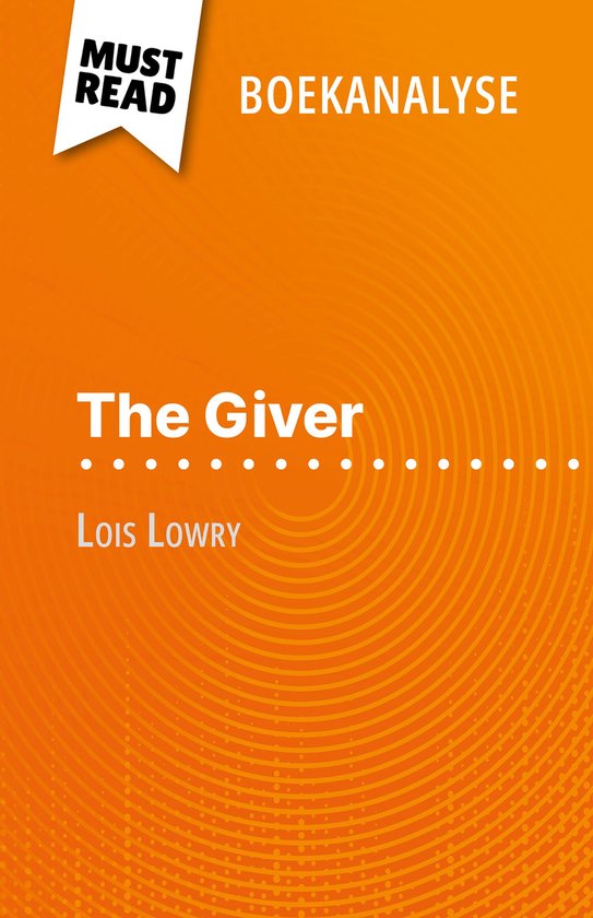 The Giver van Lois Lowry (Boekanalyse) (ebook), Yann Dalle ...