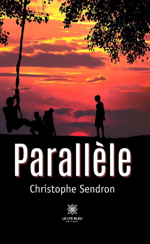 Parallèle (ebook), Christophe Sendron | 9791042204280 | Boeken | bol